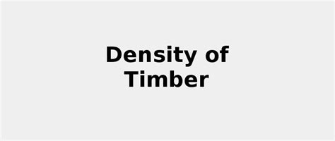 Density Of Timber 2022