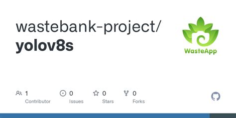 GitHub Wastebank Project Yolov S
