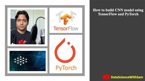 How To Build Cnn Model Using Tensorflow And Pytorch Youtube