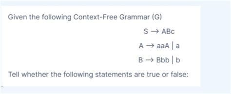 Solved The Above Grammar G Generates A Finite Number Of