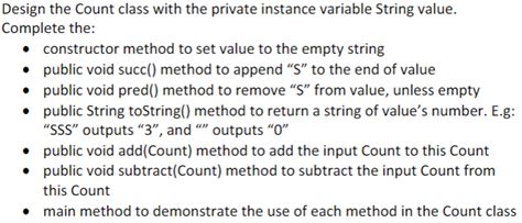 Solved Design The Count Class With The Private Instance