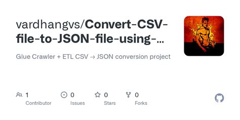 Github Vardhangvsconvert Csv File To Json File Using Aws Glue Etl Glue Crawler Etl Csv →