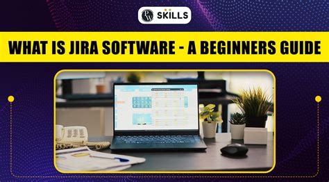 what is jira software a beginner s guide