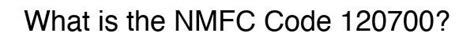 Nmfc Code 120700 Nmfc Codes Lookup And Freight Classification