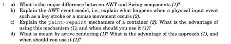 Solved 1 A What Is The Major Difference Between AWT And Chegg Com