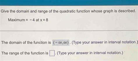 Solved Give The Domain And Range Of The Quadratic Function Whose Graph
