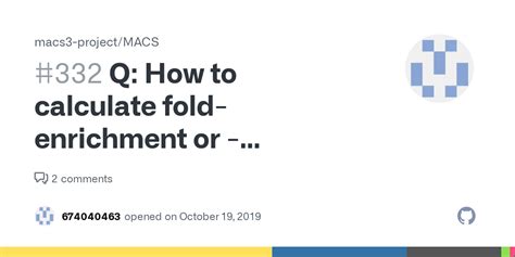 q how to calculate fold enrichment or log10 pvalue for given peaks · issue 332 · macs3