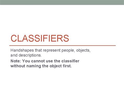 Classifiers Handshapes That Represent People Objects And Descriptions