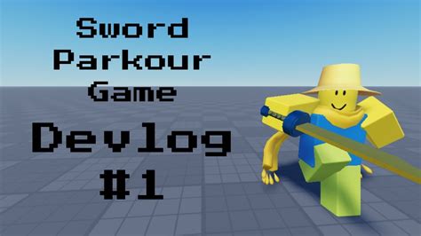 Making An Obby But You Have A Sword Roblox Devlog Part 1 Youtube