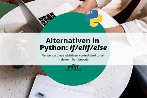 If Anweisung In Python Bedingungen Mit If Elif Und Else