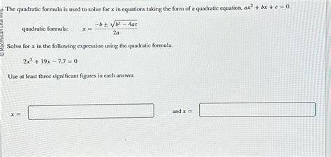 The Quadratic Formula Is Used To Solve For X In Chegg