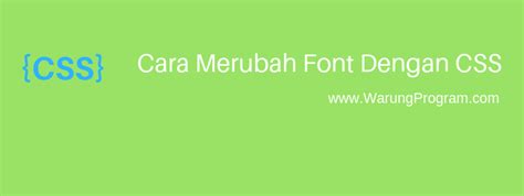 Cara Merubah Jenis Font Dengan Css