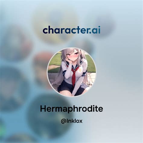 Chat With Hermaphrodite Characterai Ai Chat Reimaginedyour Words