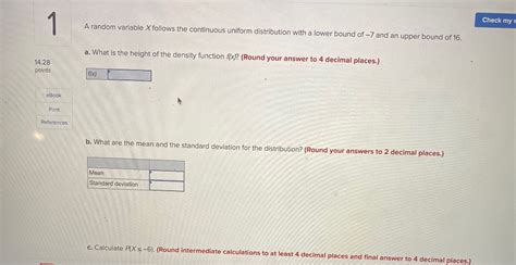 Solved 1 Check My A Random Variable X Follows The Continuous