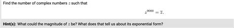 Solved Find The Number Of Complex Numbers Z Such That Chegg Com