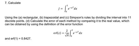 Solved 7 Calculate and erf 1 0 8427 J ₁e x² dx е Chegg com