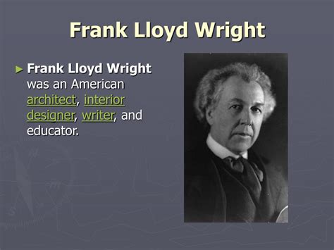 Ppt Frank Lloyd Wright Powerpoint Presentation Free Download Id 3300106
