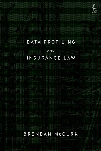 Data Profiling And Insurance Law Temple Publications