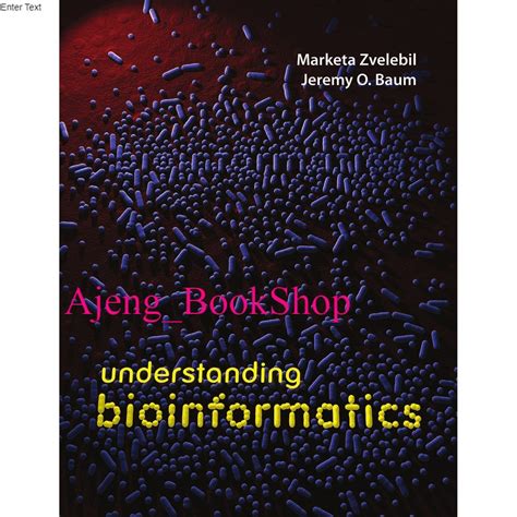 Jual Buku Biologi Bioinformatika Molekul Understanding Bioinformatics