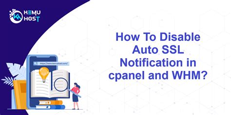 Disable Auto Ssl Notification In Cpanel And Whm Kemuhost