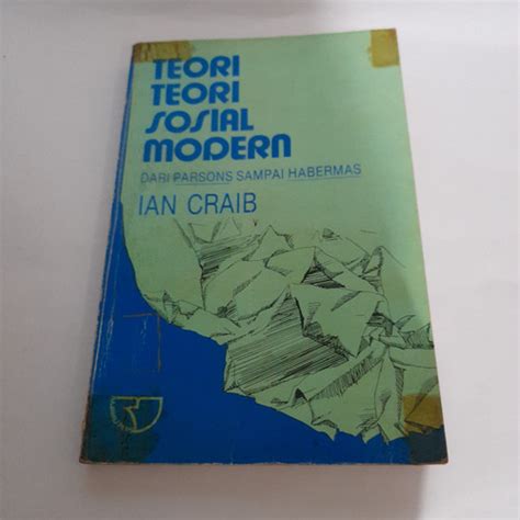 Jual Teori Teori Sosial Modern Dari Parsons Sampai Habermas Kab Bekasi Warsih Store Tokopedia