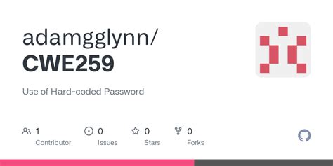 github adamgglynn cwe259 use of hard coded password