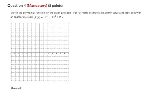 Solved Question 4 Mandatory 8 Points Sketch The Chegg Com