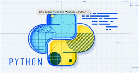 如何在 Python 3 中使用 Args 和 Kwargs Qpython 如何在 Python 3 中使用 Args 和 Kwargs Qpython