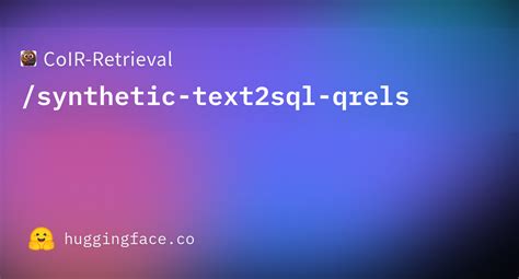 coir retrieval synthetic text2sql qrels · datasets at hugging face