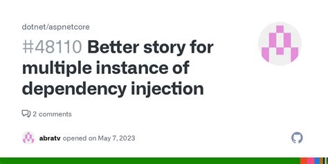 better story for multiple instance of dependency injection · issue