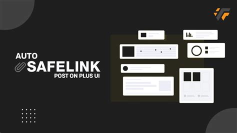 How To Create Auto Safelink Post In Plus UI Safelink Script For Plus