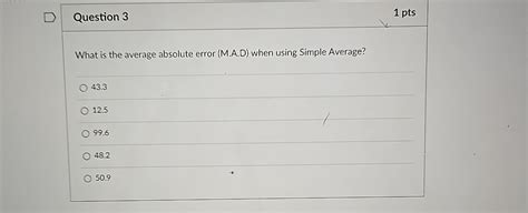 Solved Question 31ptswhat Is The Average Absolute Error
