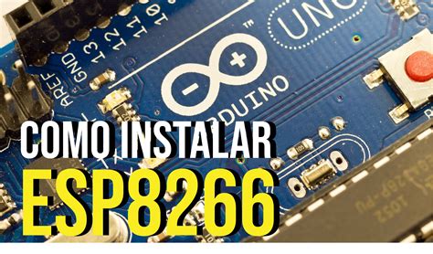 Como Instalar A Placa Esp8266 No ArduÍno Ide Pontocom Desenvolvimento E Cursos Online