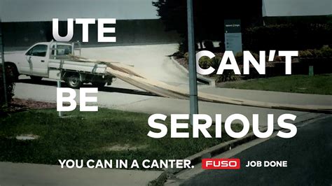 Fuso Tells Tradies ‘ute Cant Be Serious In Newly Launched Campaign