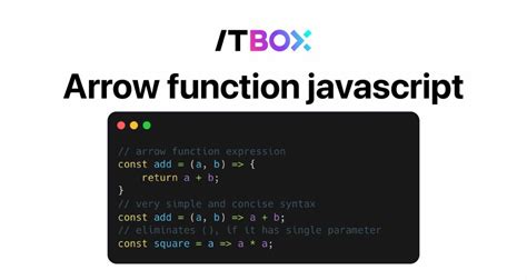 Mengenal Arrow Function Pada Javascript Dasar Dan Contoh Itbox By
