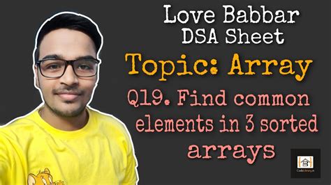 find common elements in 3 sorted arrays q19 love babbar dsa sheet