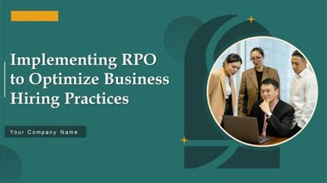 implementing rpo to optimize business hiring practices ppt presentation