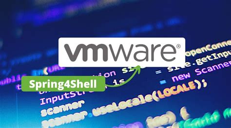 Vmware Corrige La Vulnérabilité Spring4shell Dans Plusieurs Produits It Connect