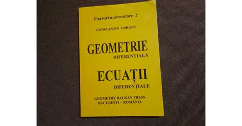 Constantin Udriste Geometrie Diferentiala Ecuatii Diferentiale Okazii Ro