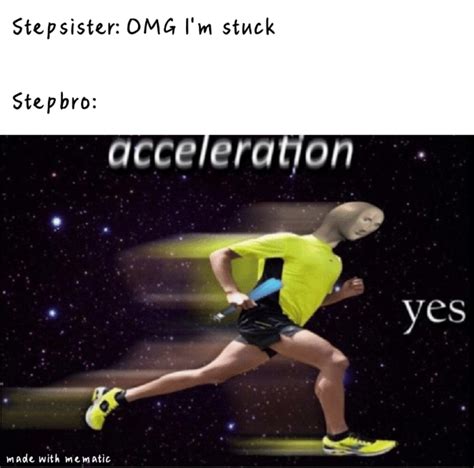 Acceleration Sound Intensifies R Memeeconomy Stepbro