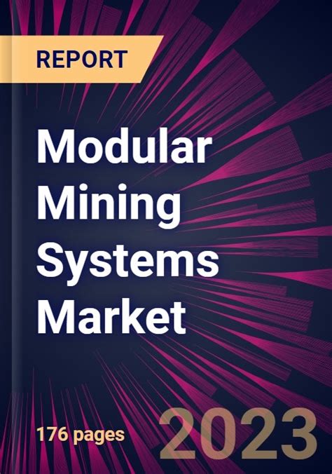 Modular Mining Systems Market 2024 2028 Research And Markets
