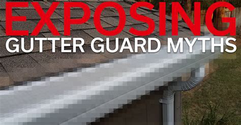 Exposing The Gutter Guard Myths Gutterglove