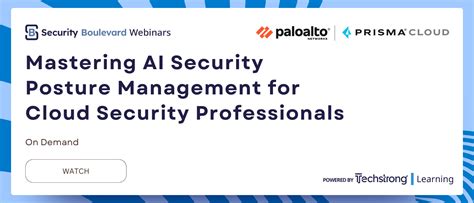 Mastering Ai Security Posture Management For Cloud Security Professionals Techstrong Learning