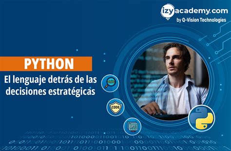 Python Para Análisis De Datos El Lenguaje Que Potencia Decisiones Estratégicas Izyacademy