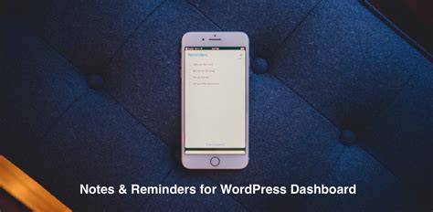 how to add notes reminders and instructions to wordpress dashboard