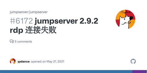 jumpserver rdp 连接失败 Issue jumpserver jumpserver GitHub