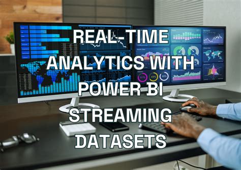Real Time Analytics With Power Bi Streaming Datasets Multishoring