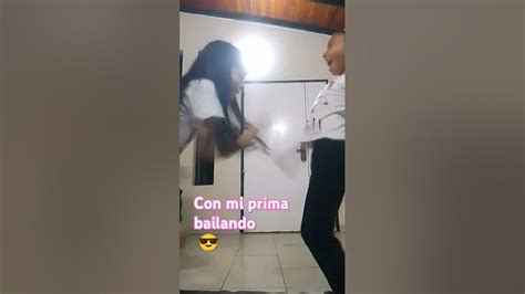 Bailando Con Mi Prima Youtube Bailando Con Mi Prima Youtube