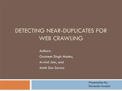 Ppt Detecting Near Duplicates For Web Crawling Powerpoint