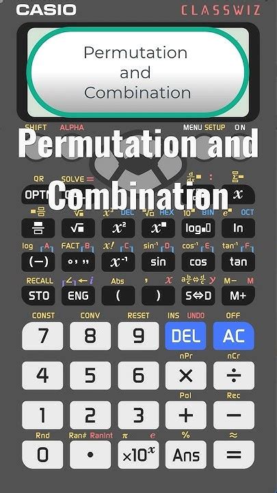 Permutation And Combination With Casio Calculator Fx 991ex Classwiz